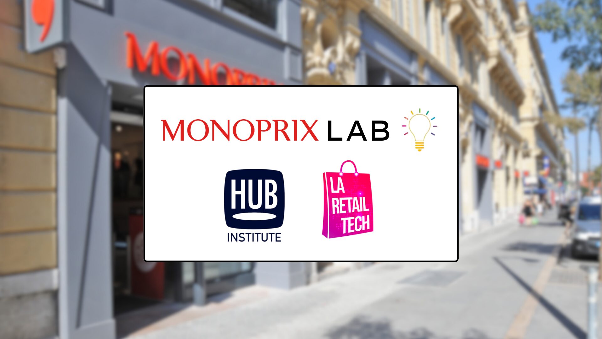 Monoprix lance « Monoprix Lab », un programme d’innovation retail pour soutenir l ...